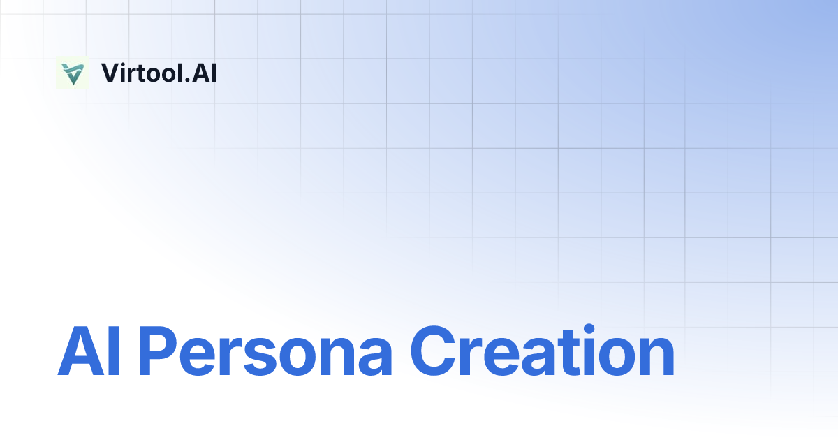 AI Persona Creation | Virtool.AI